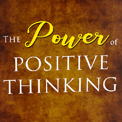 Discover The Power of Positive Thinking - 8 Steps to Learn